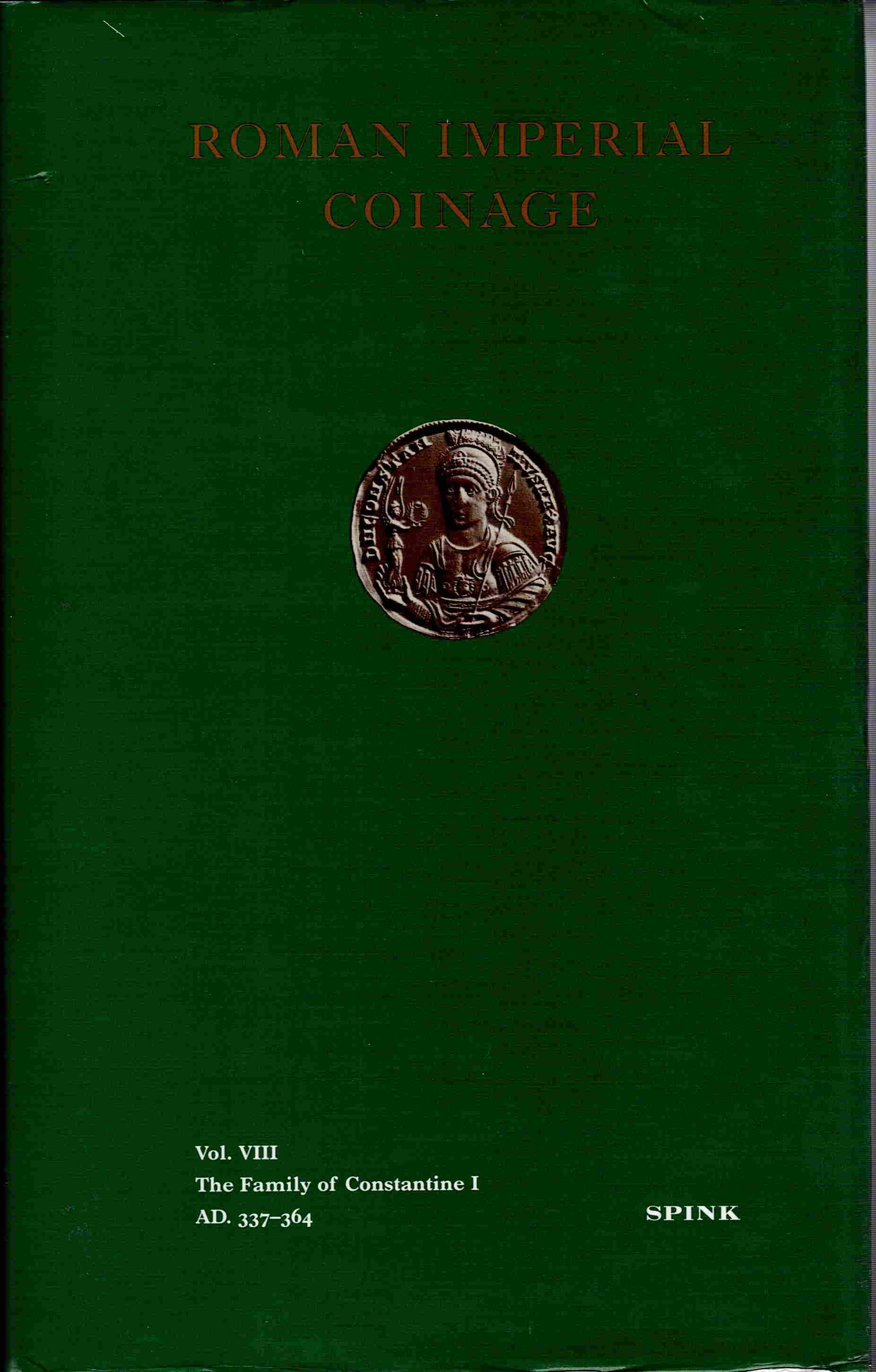 CATALOGOS. "ROMAN IMPERIAL COINAGE.VOL.VIII.THE FAMILY OF CONSTANTINE ...